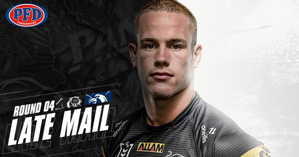 NRL Late Mail: Round 4 | Official website of the Penrith Panthers