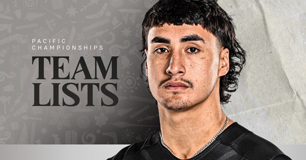 Pacific Championships Team Lists: Week 3 | Official website of the ...